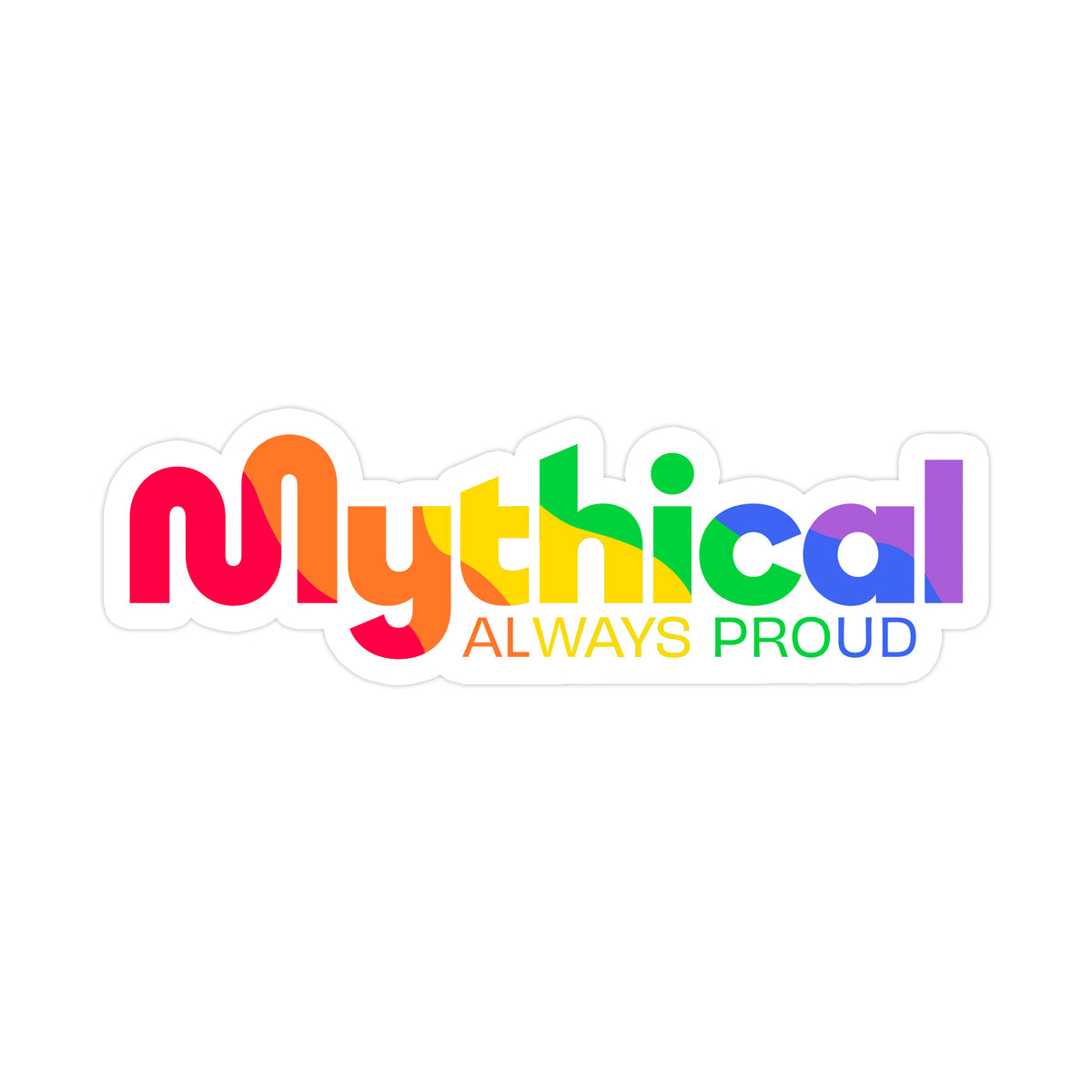 Mythical Always Proud Logo Sticker | Mythical Store